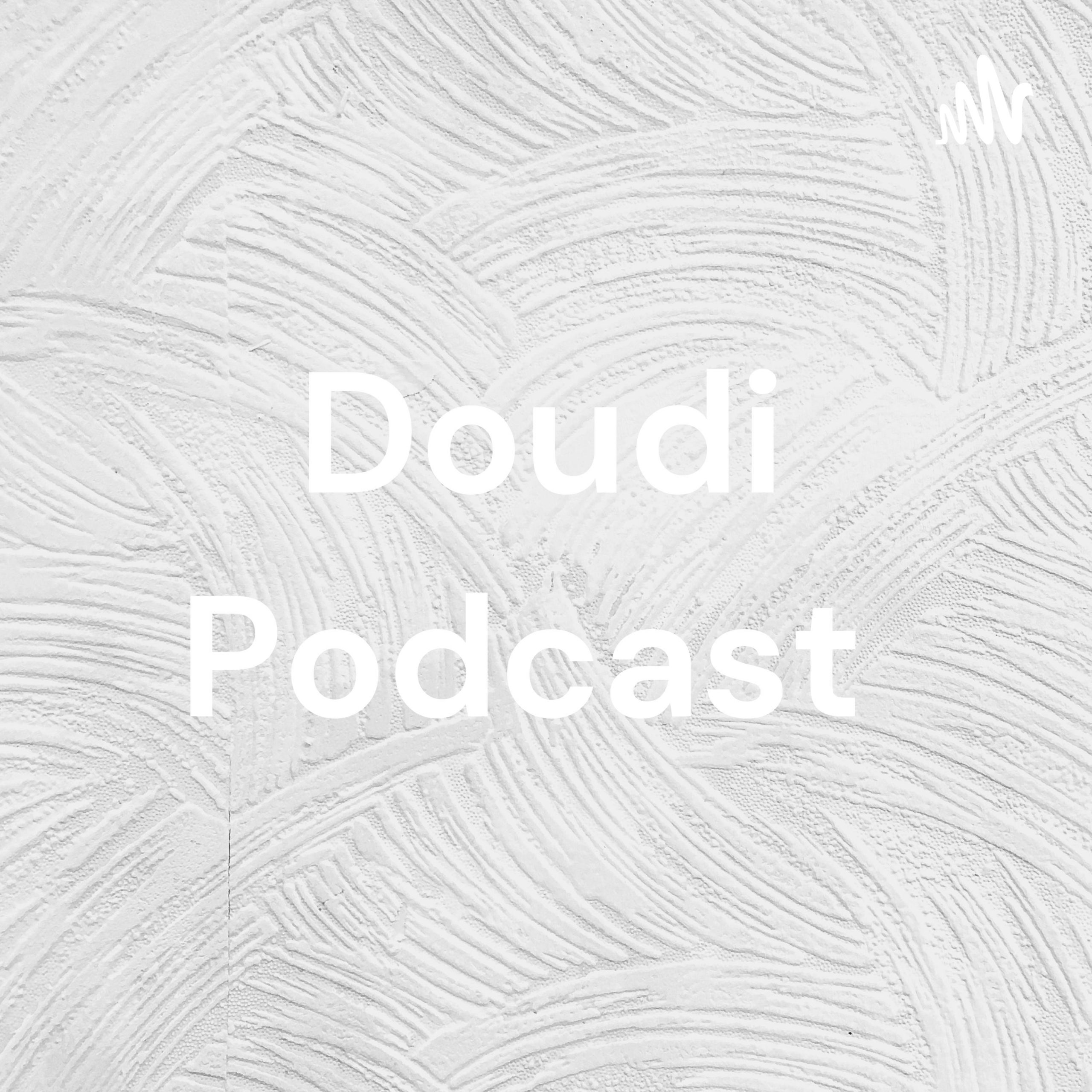 Doudi podcast - البودكاست العربي